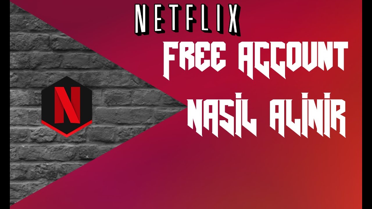 How To Get A Free Netflix Account Bedava Nas l Netflix Al n r zlenir Siberdeyiz YouTube how-to-get-a-free-netflix-account-bedava-nas-l-netflix-al-n-r-zlenir-siberdeyiz-youtube