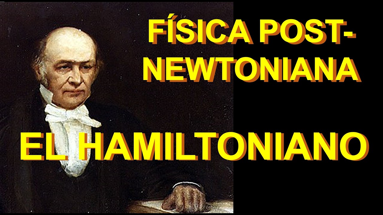 21. EL HAMILTONIANO Y SIMETRÍA TEMPORAL. CURSO DE FÍSICA POST ...