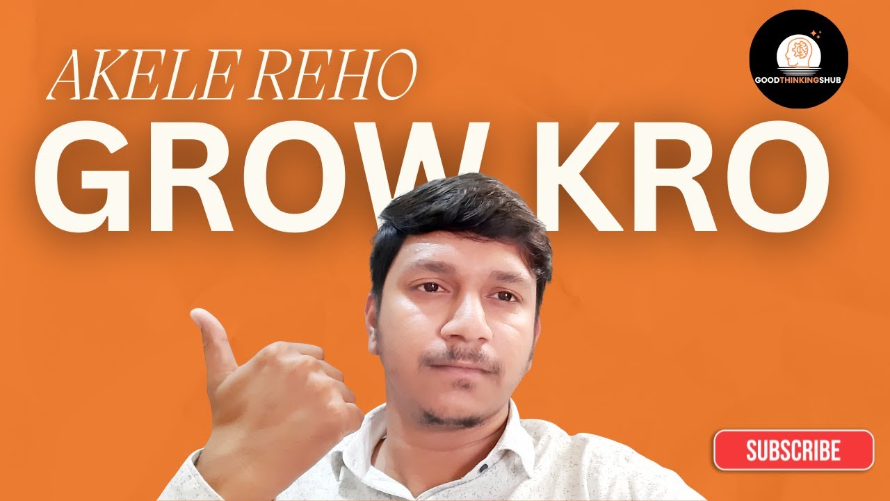 Akele Raho, Grow Karo | अकेले रहकर Success कैसे मिलती है? vlog - YouTube