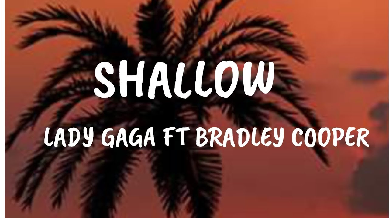 Lady Gaga ft Bradley Cooper_Shallow lyrics revealed - YouTube