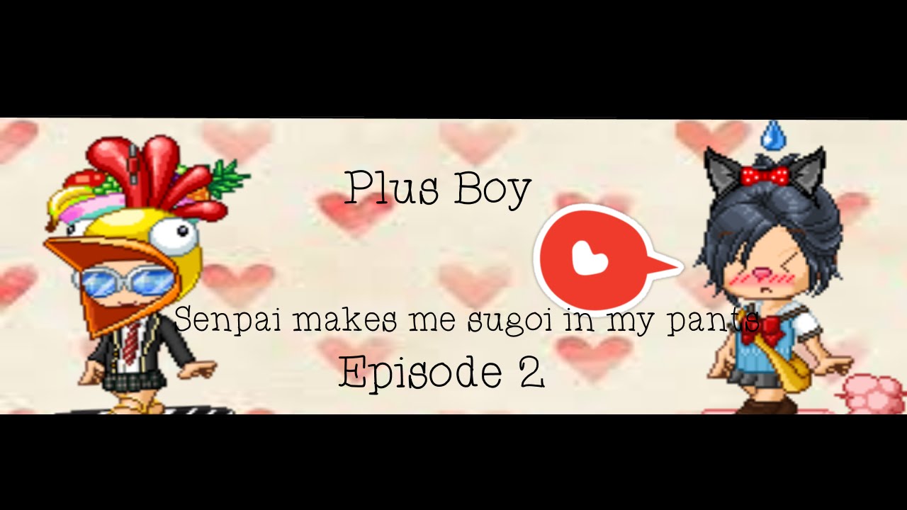 Fantage Series : ＋♂ (Plus Boy) Episode 2: "Senpai makes me sugoi in my ...