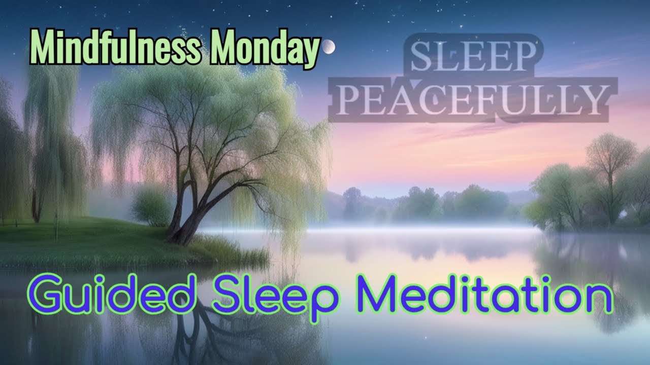 Escape insomnia and find serenity: Mindfulness Monday guided sleep ...