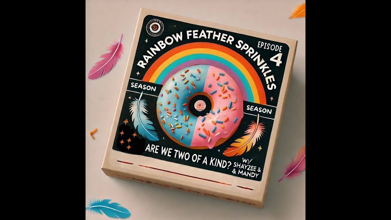 Sonic Donuts Podcast: S1: E4: Rainbow Feathered Sprinkles: Are We Two ...