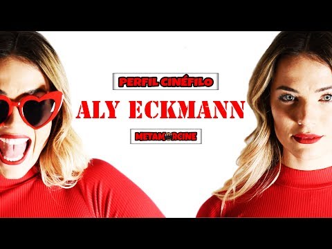 ALY ECKMANN | PERFIL CINÉFILO
