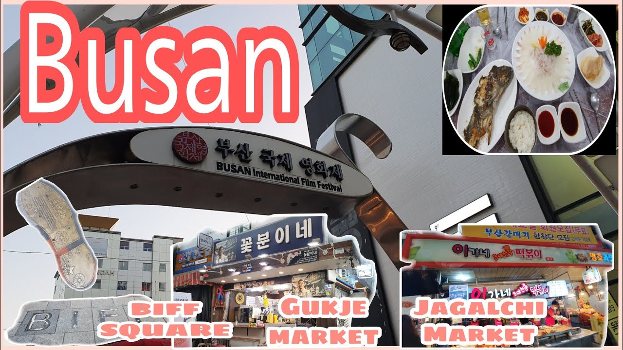 BUSAN ESCAPED 🇰🇷♡BIFF SQUARE,JAGALCHI & GUKJE MARKET♡ - YouTube