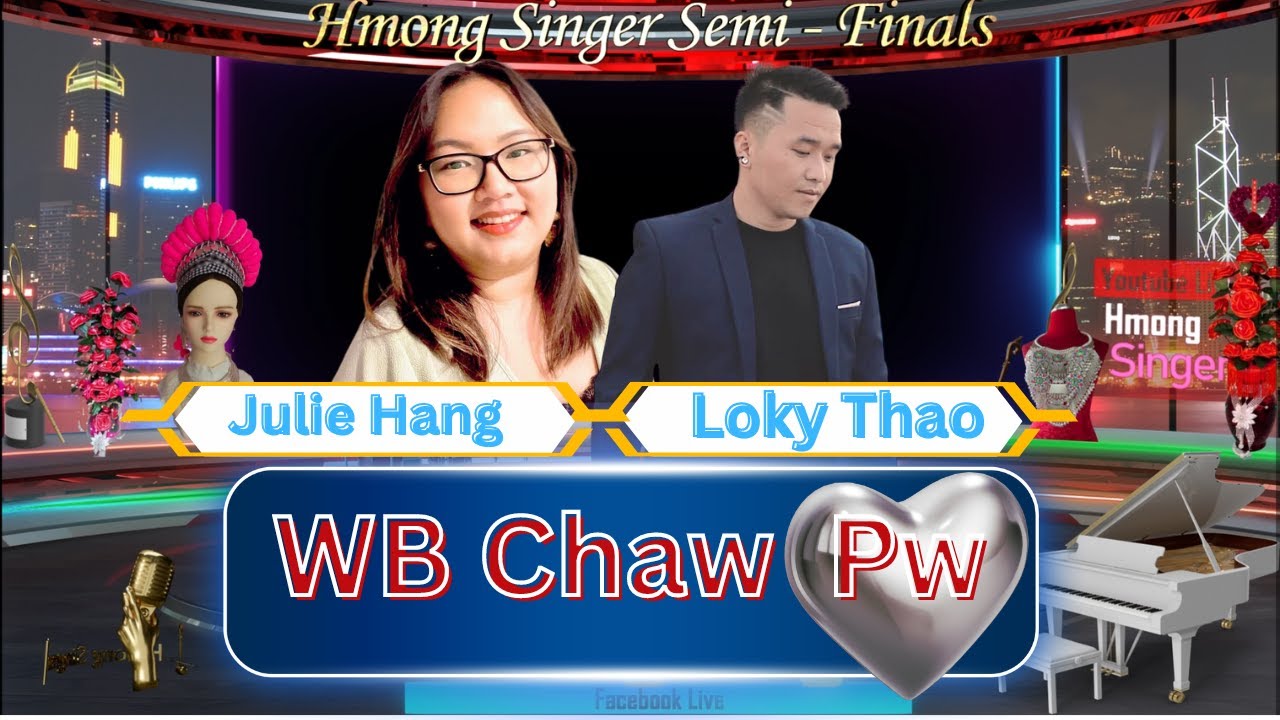 Wb chaw pw - Hmong Singer Semi-Finals / Julie Hang / Coach Loky Thao / - Cover - YouTube