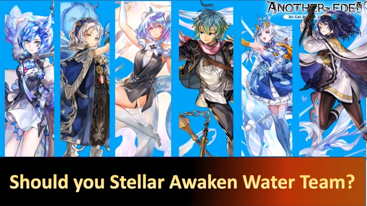 Another Eden - Should you Stellar Awaken Water Unit? - YouTube