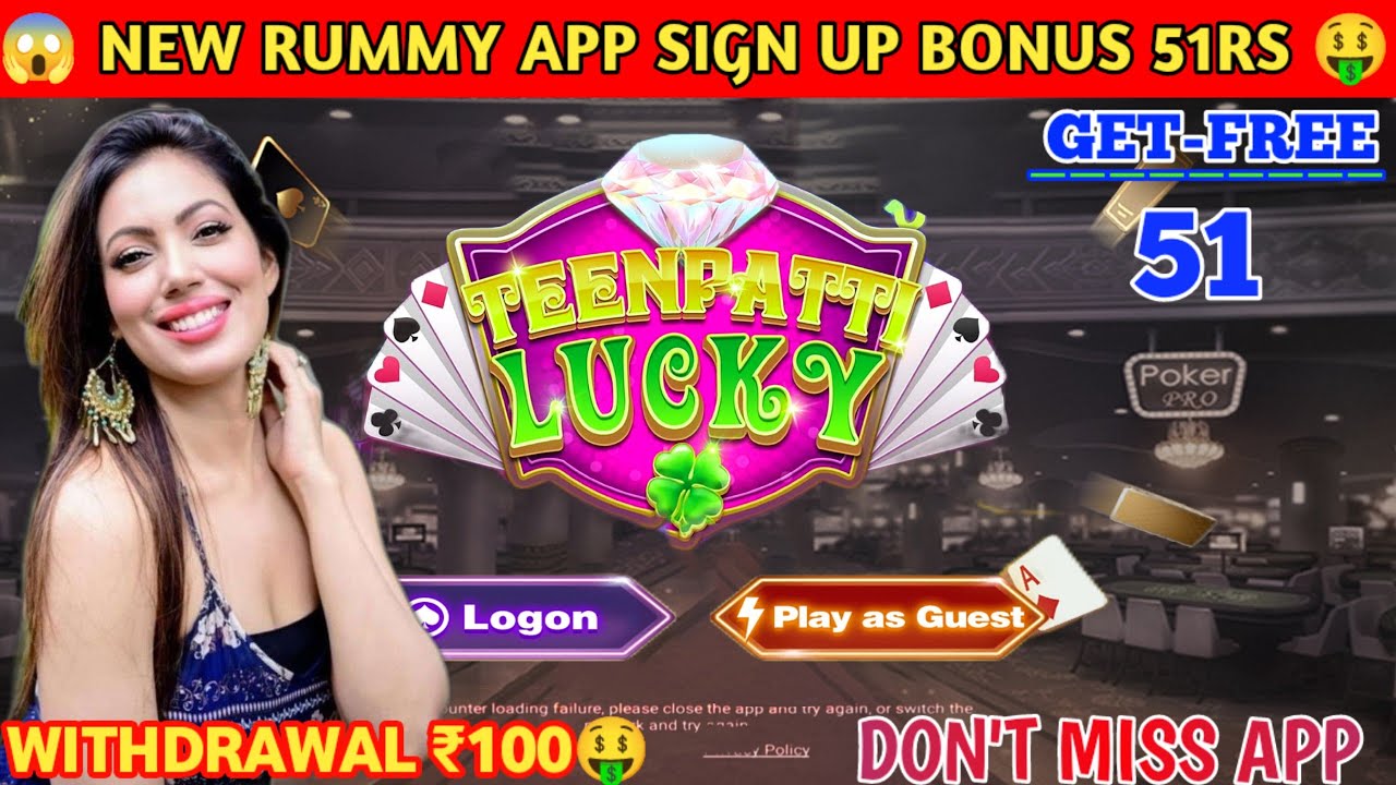 New rummy app/new rummy app sign up bonus 51rs /best rummy app/rummy app/new rummy app sign up ...