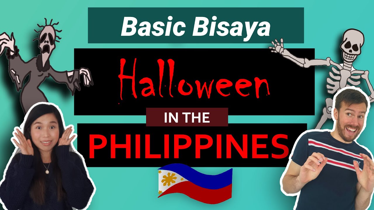 Filipino Bisaya Lessons 101: How Filipinos Celebrate Halloween - YouTube