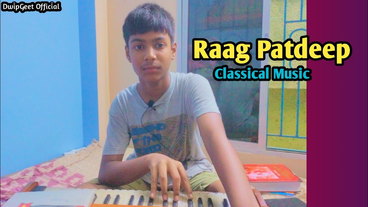 Raag Patdeep | Classical Indian | Dwip Geet Official - YouTube