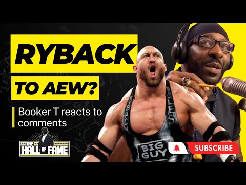 Booker T shoots hard on Ryback wanting to go to AEW
