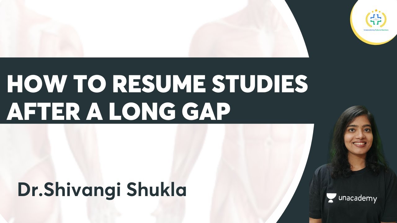 How to resume studies after a long gap | NEET PG | Dr Shivangi ...
