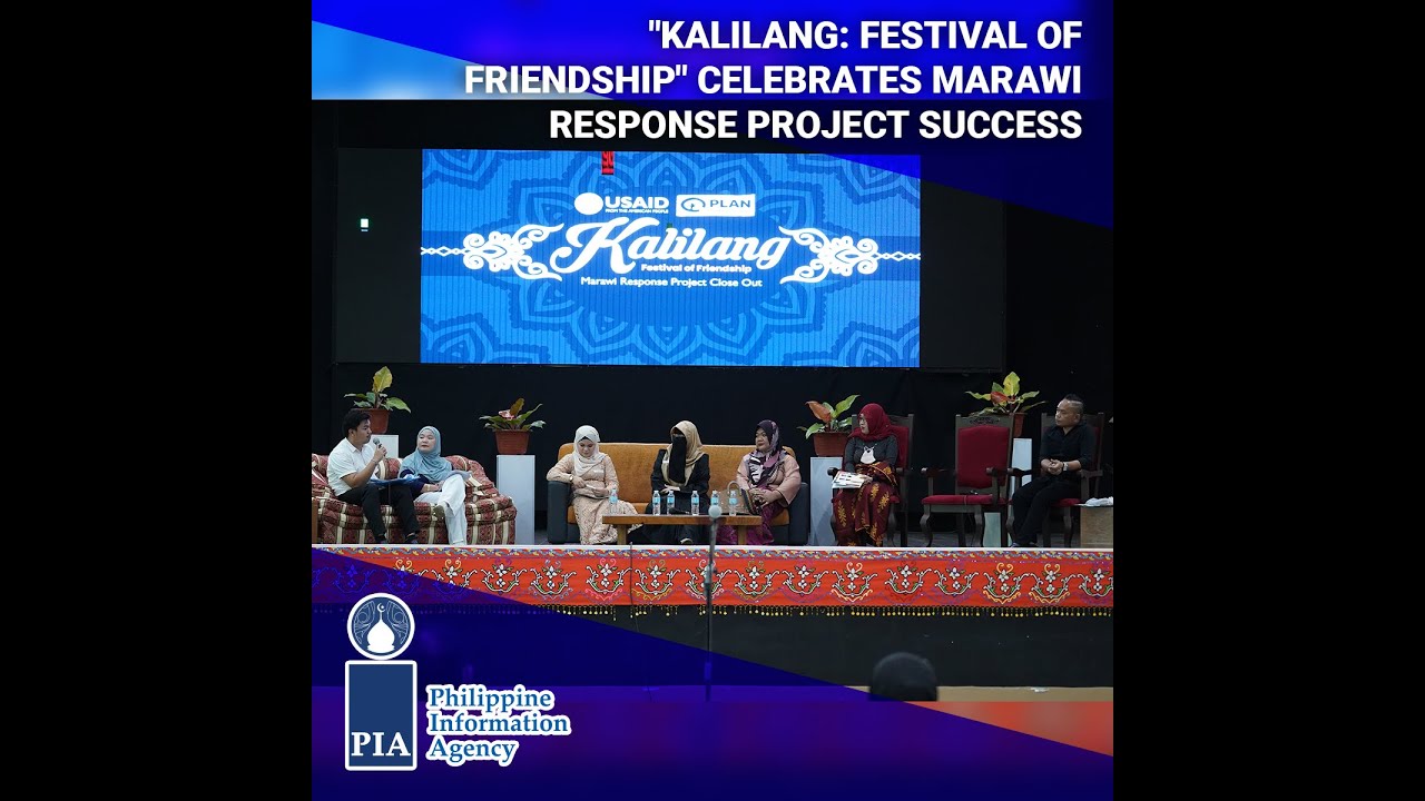 [LIMELIGHT] "Kalilang: Festival of Friendship" celebrates Marawi ...