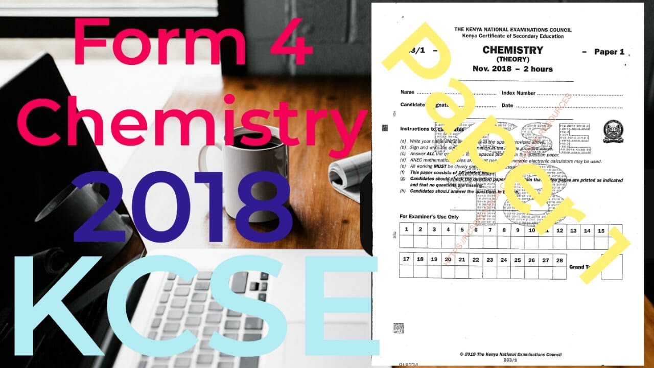 Form 4 Chemistry - KCSE 2018 Paper 1 - YouTube