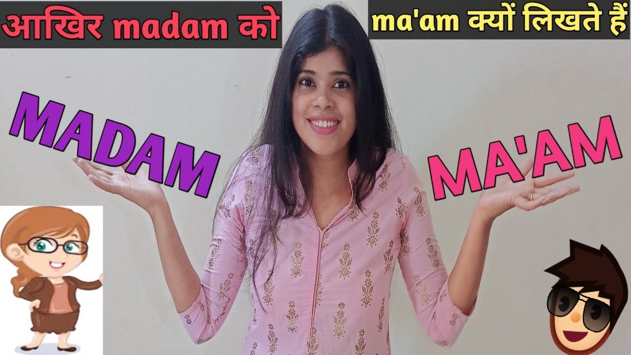 Why Madam Is Written As MA AM Ma am Spelling MA AM MEANING YOUTUBE why-madam-is-written-as-ma-am-ma-am-spelling-ma-am-meaning-youtube