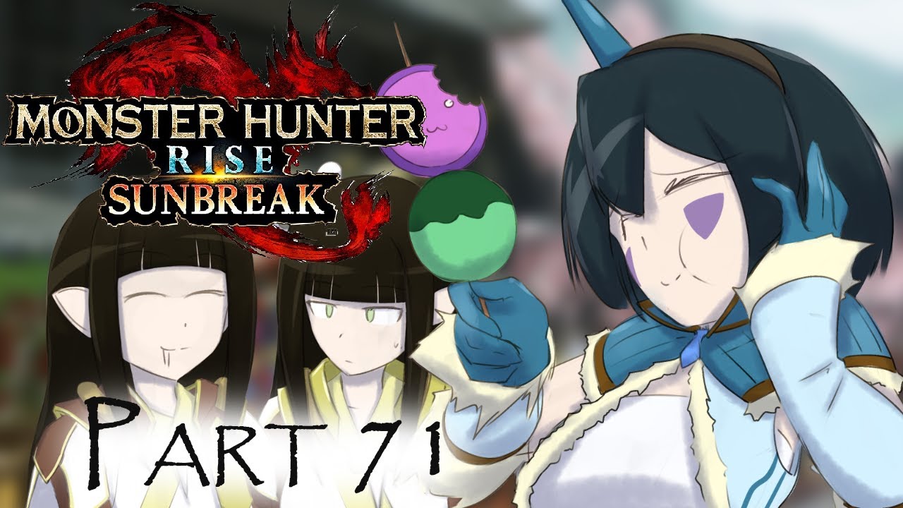 Soapie sets in for the grind | Monster Hunter Rise - Part 71 - YouTube