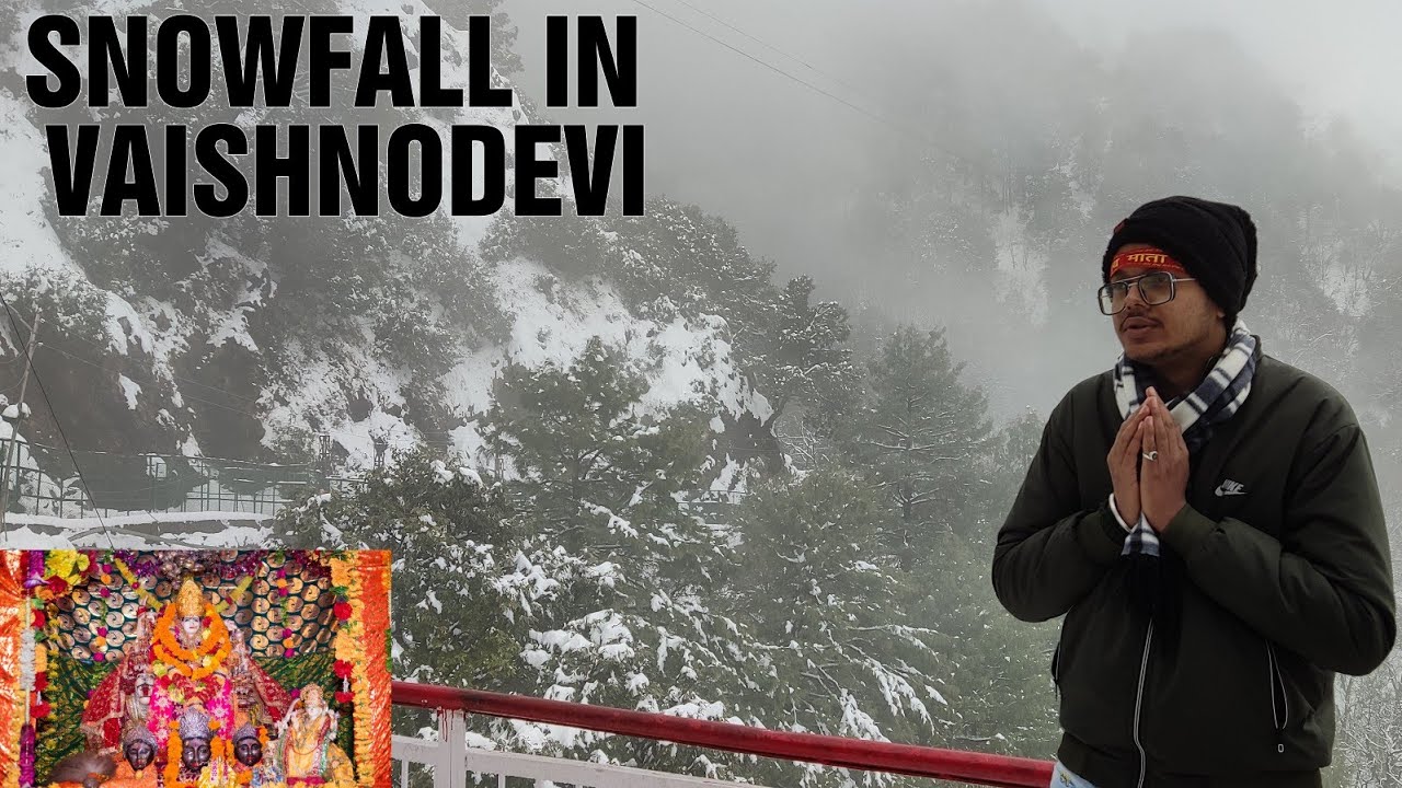 Snowfall in Vaishnodevi | Vaishnodevi Vlog | Katra Snowfall - YouTube