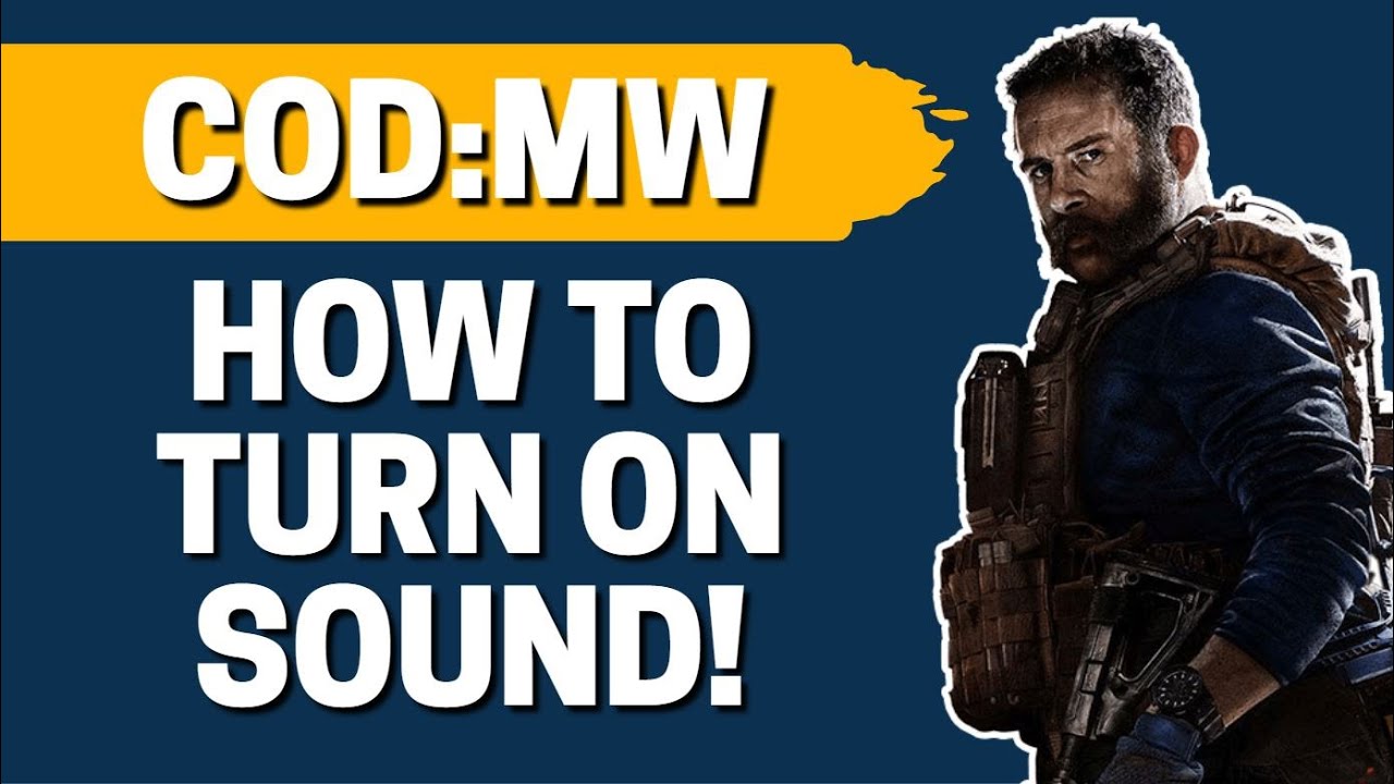 How To Turn On Sound In COD Modern Warfare 2020 YouTube how-to-turn-on-sound-in-cod-modern-warfare-2020-youtube