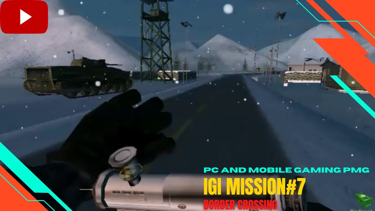 PROJECT IGI MISSION#7 | BORDER CROSSING | PC GAME - YouTube
