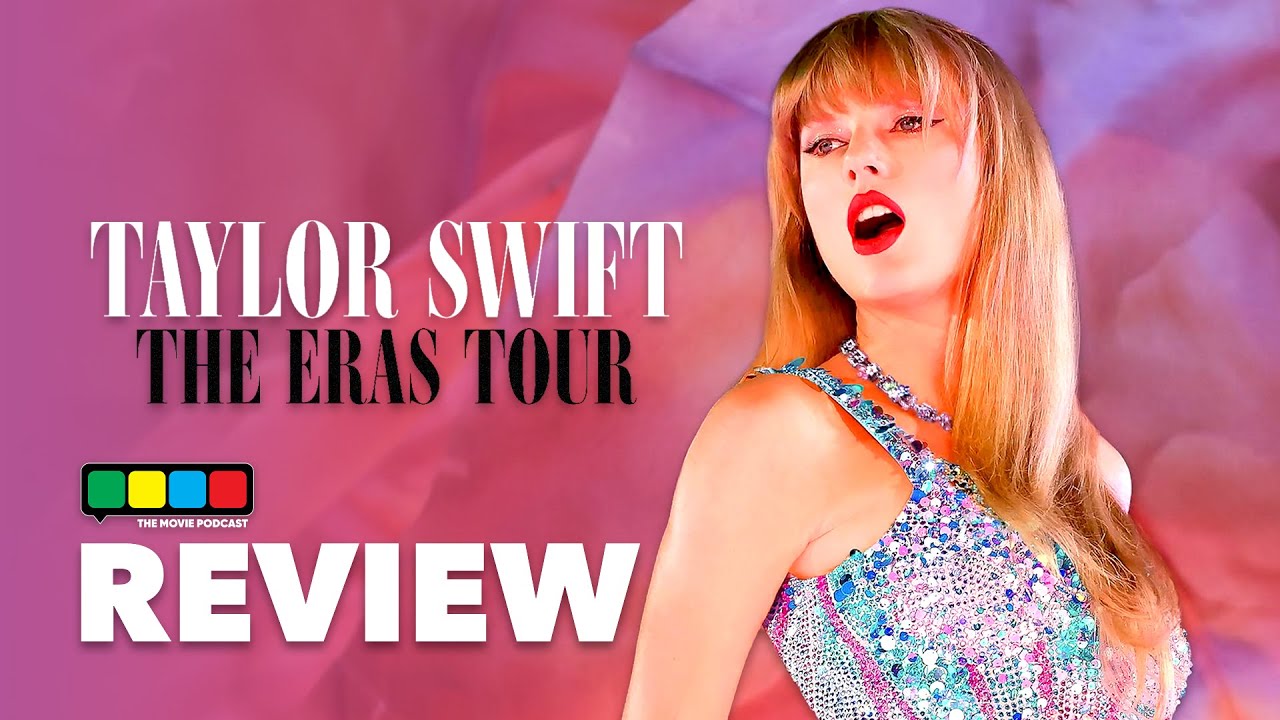 Taylor Swift: The Eras Tour Concert Film Review - THE MUST SEE EVENT OF ...