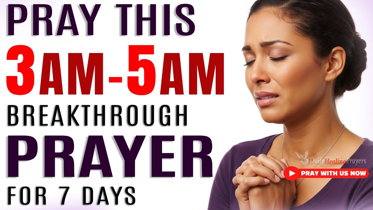 SAY THIS POWERFUL Prayer Between 3AM to 5AM Every Morning For ...
