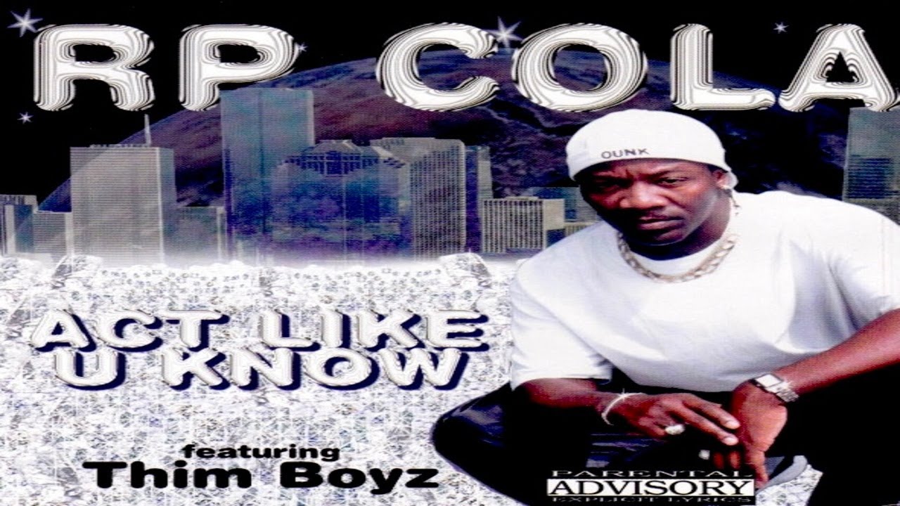 RP COLA - ACT LIKE U KNOW (FULL ALBUM) (1999) - YouTube