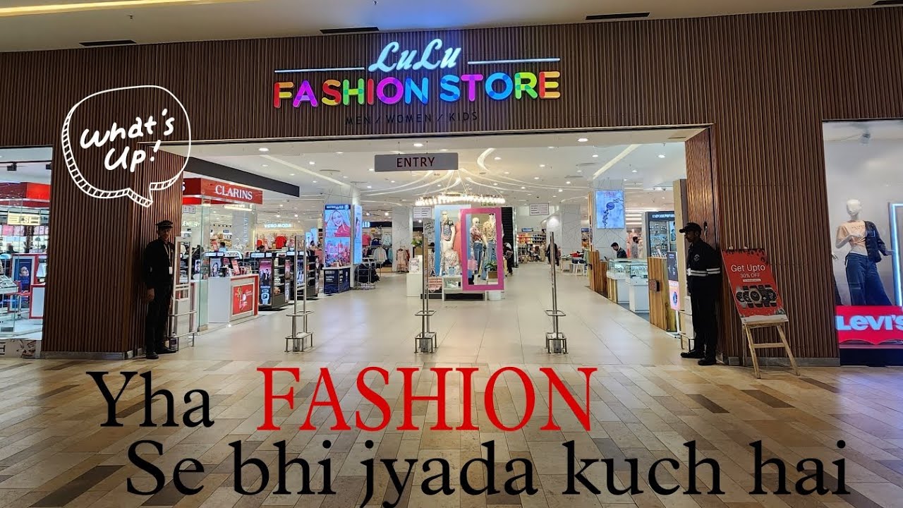 Lulu Fashion Store | You Will Get Everything Here | Lulu Mall | Lucknow ...