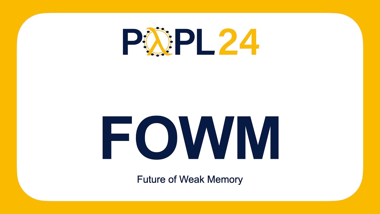 [FOWM'24] Evolving Weak Memory Models for Evolving Architectures - YouTube