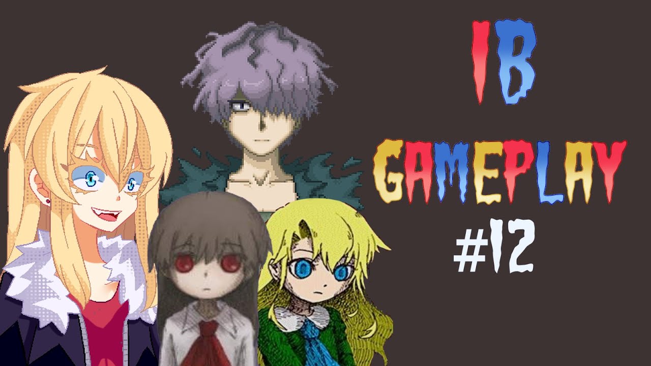 Solo sé morir, Garry y las plantas | Ib Gameplay - YouTube