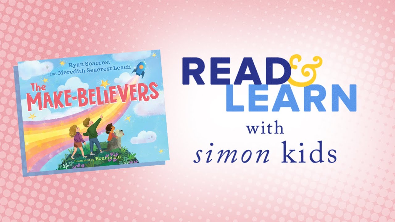 The Make-Believers read aloud with Ryan Seacrest | Read & Learn with ...