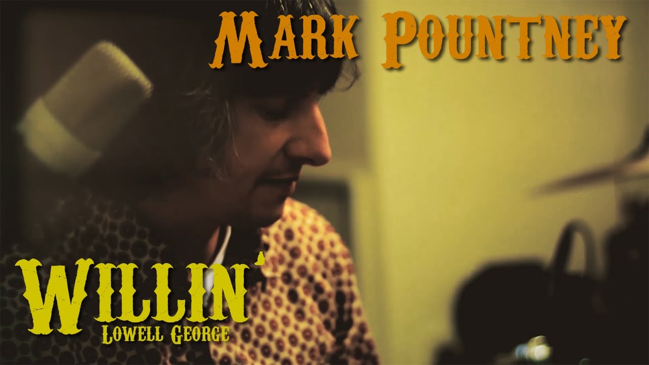 Willin' by Little Feat Cover by Mark Pountney - YouTube