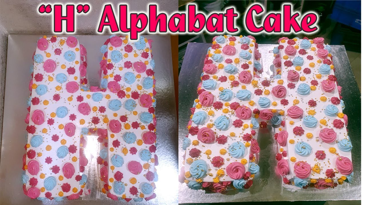 How to Make Alphabet Cake H | Latter Cake | Cakes Yummy - YouTube