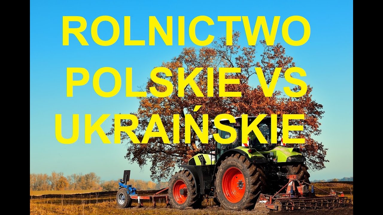 #275 DLACZEGO POLSKI ROLNIK NIE MOŻE KONKUROWAĆ Z UKRAIŃSKIM ROLNICTWEM ...