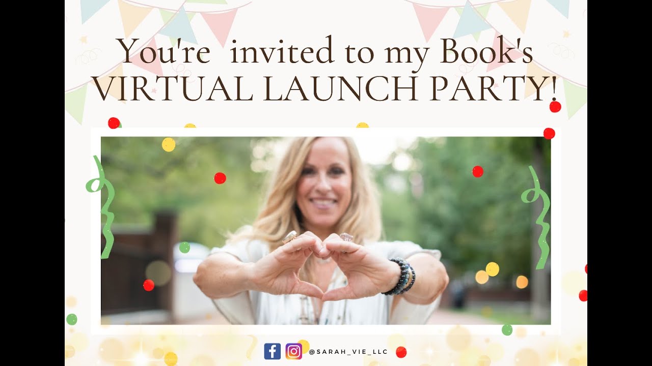You're officially invited to my Book's VIRTUAL LAUNCH PARTY! - YouTube