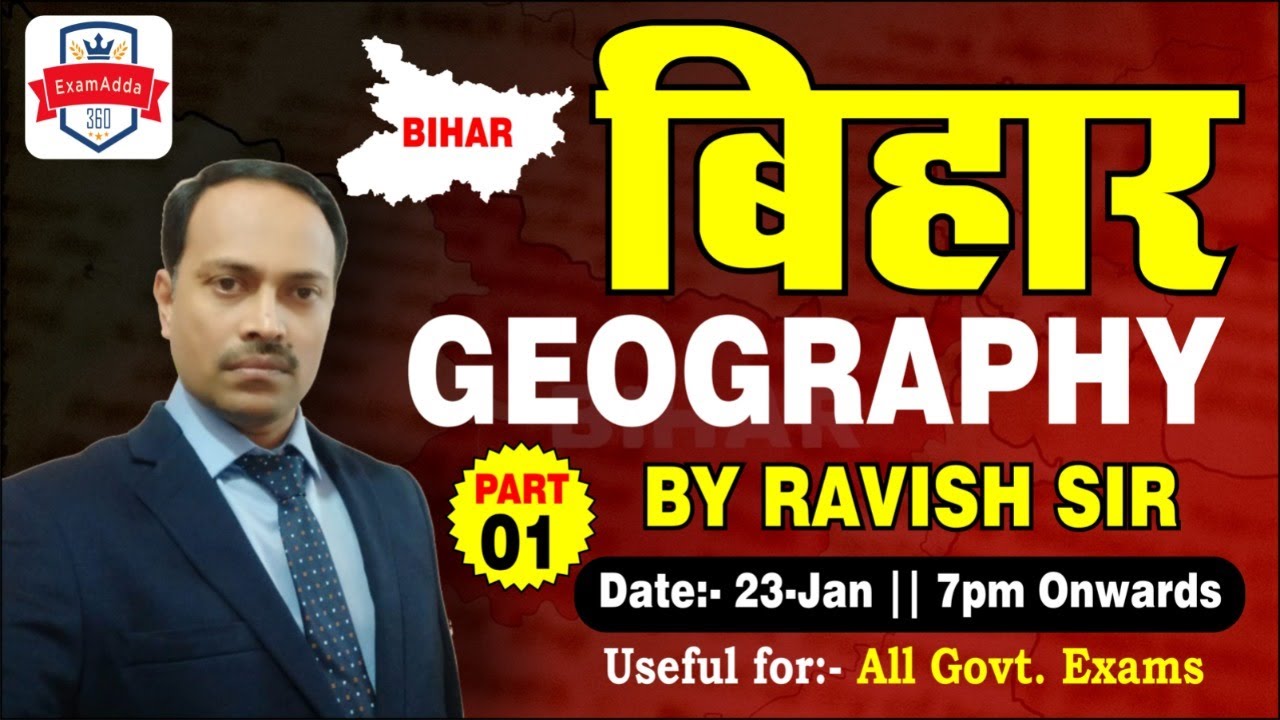 Bihar ka Geography Part-1 | Ravish Sir | Exam Adda 360 - YouTube