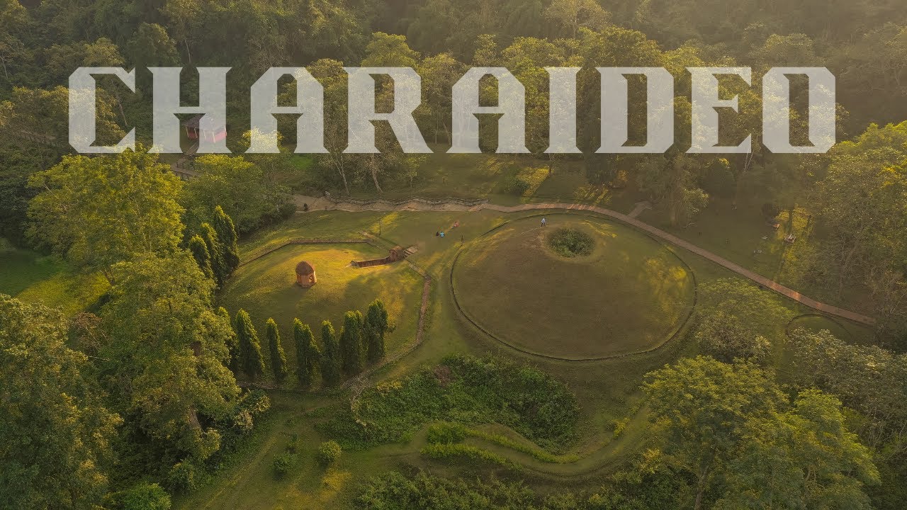 UNESCO World Heritage Site Charaideo Assam - YouTube
