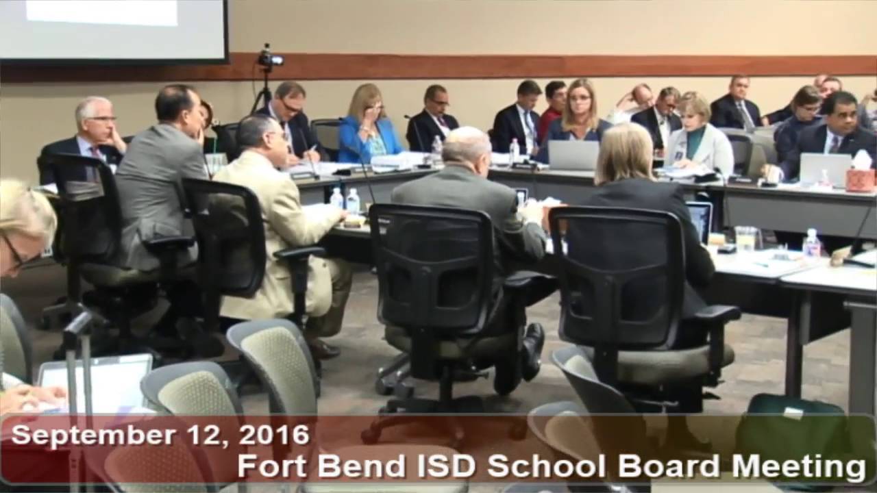September 12, 2016 Fort Bend ISD School Board Meeting Part 2 - YouTube