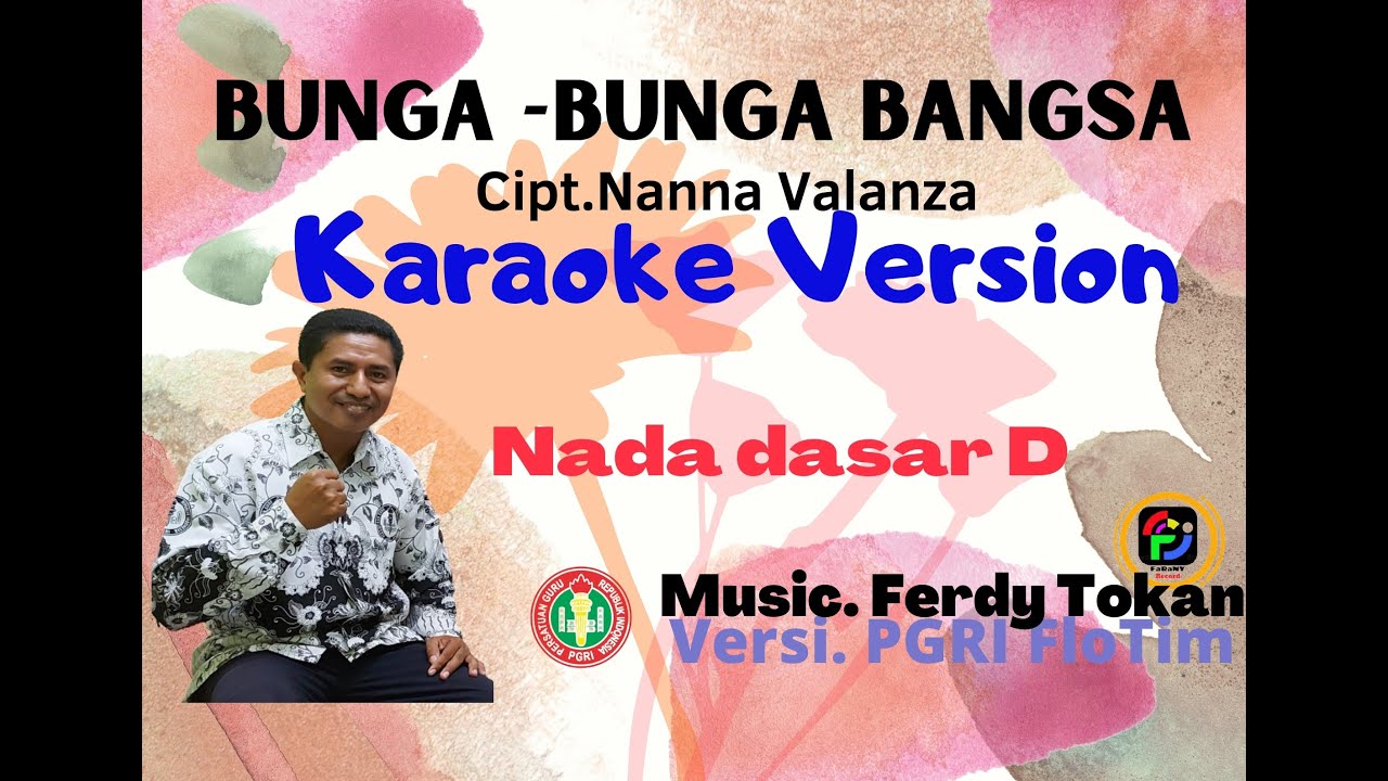 Bunga Bunga Bangsa Versi Karaoke, Nada Dasar D - YouTube