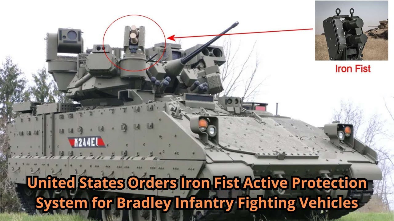 United States Orders Iron Fist Active Protection System for Bradley ...