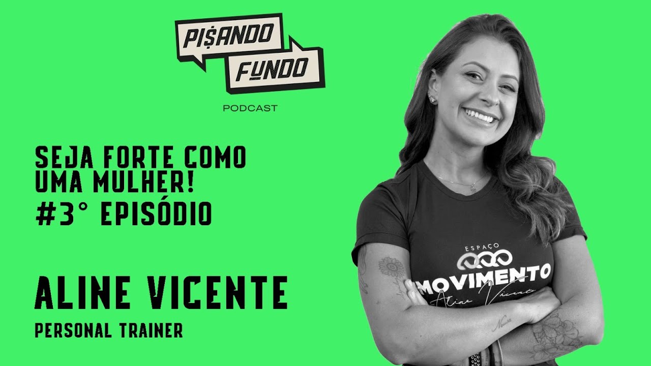 ALINE VICENTE - Seja Forte Como Uma Mulher! - YouTube