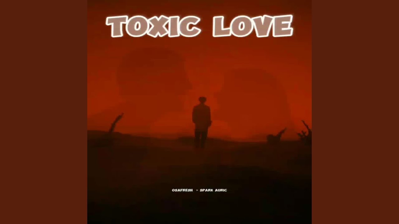 Toxic Love - YouTube