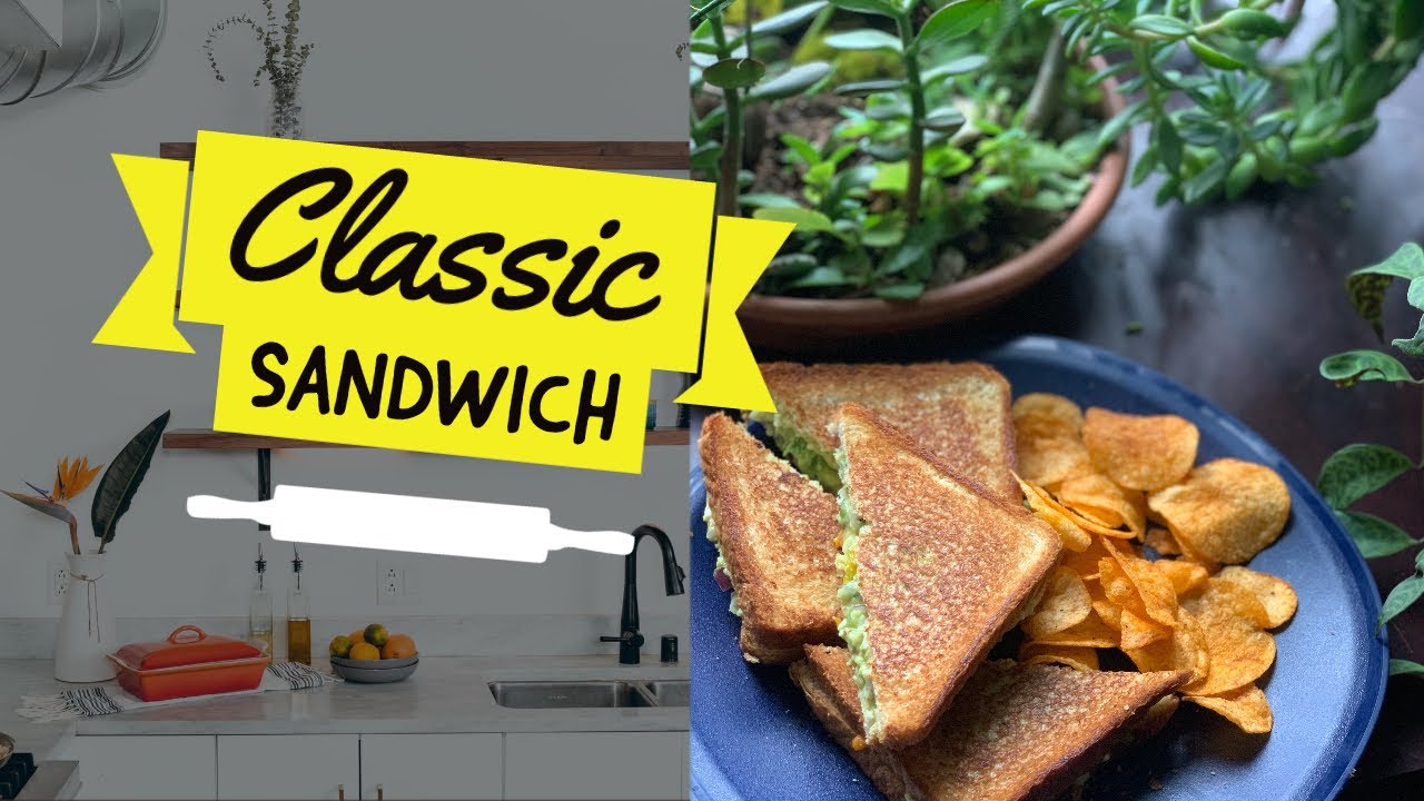 Classic Sandwich | Easy & Quick Recipe | Under 5 mins!!!! | - YouTube
