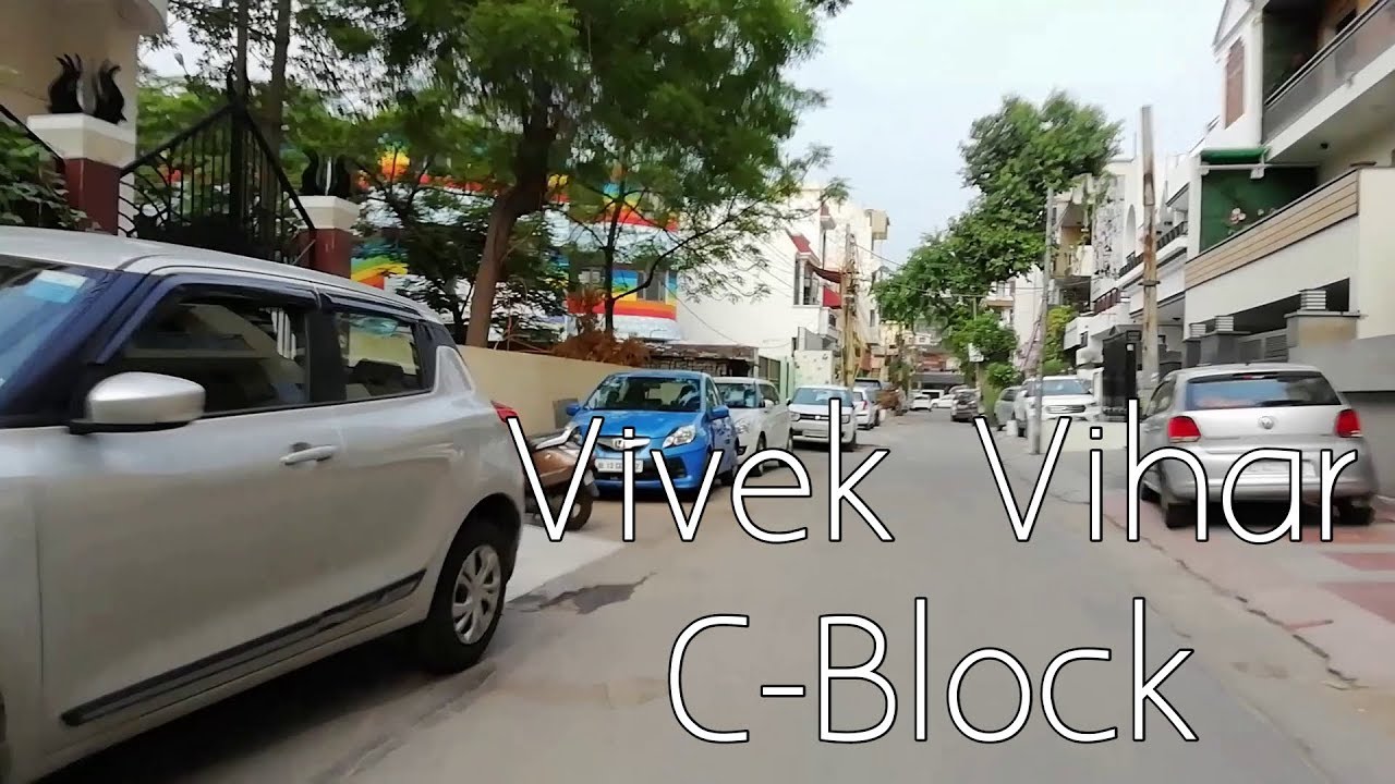 Inside Vivek Vihar C-Block | Colony in East Delhi | विवेक विहार, पूर्वी ...