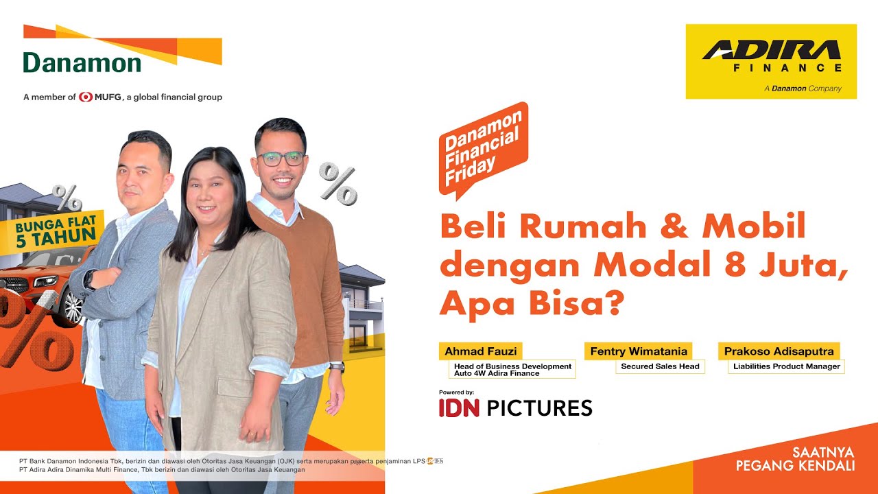 Danamon Financial Friday Eps. 113: Beli Rumah & Mobil dengan Modal 8 ...