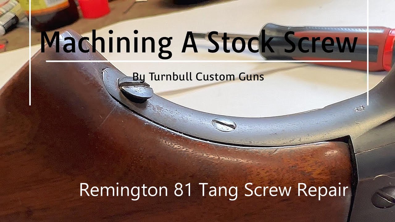 Quick Gunsmithing Jobs - Remington 81 Tang Screw Machining - YouTube
