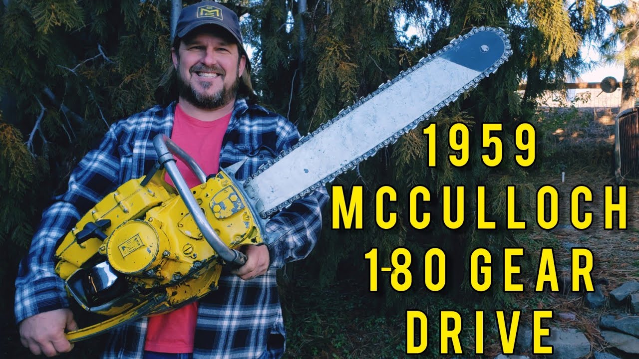 1959 Mcculloch 1-80 Gear Drive Vintage Chainsaw - YouTube