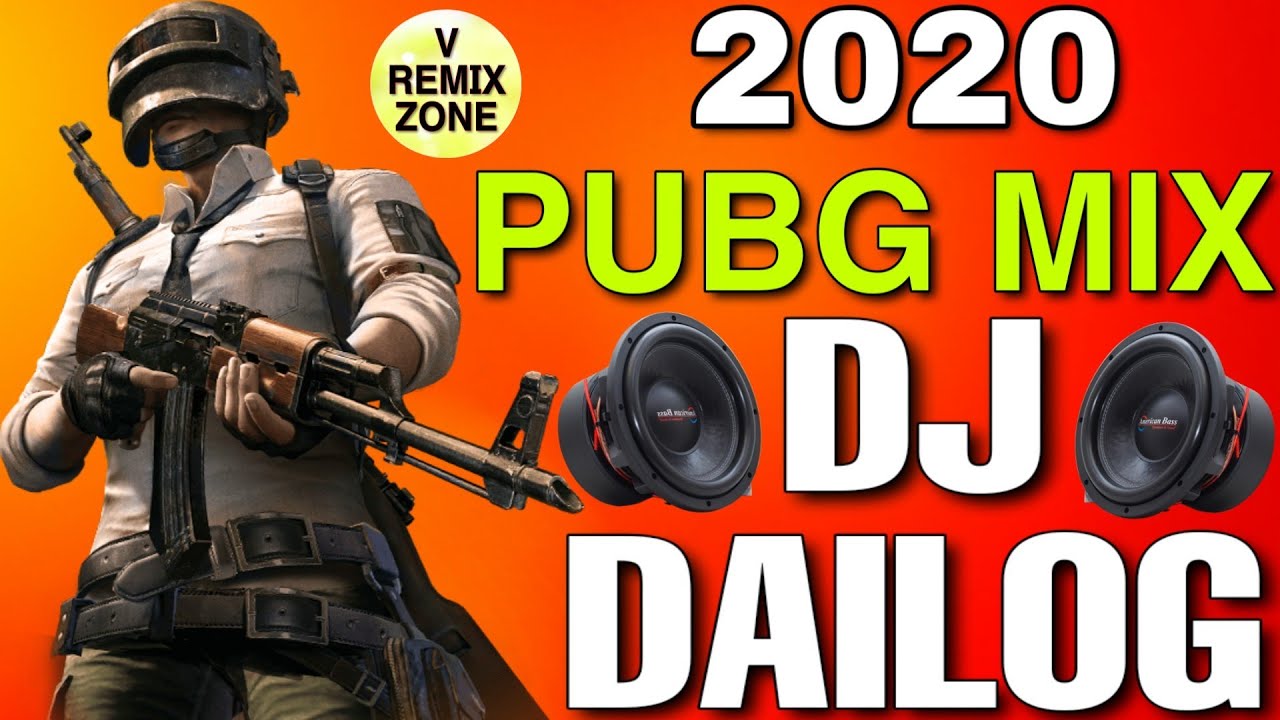 2020 pubg mix DJ dialouge//dj mix - YouTube