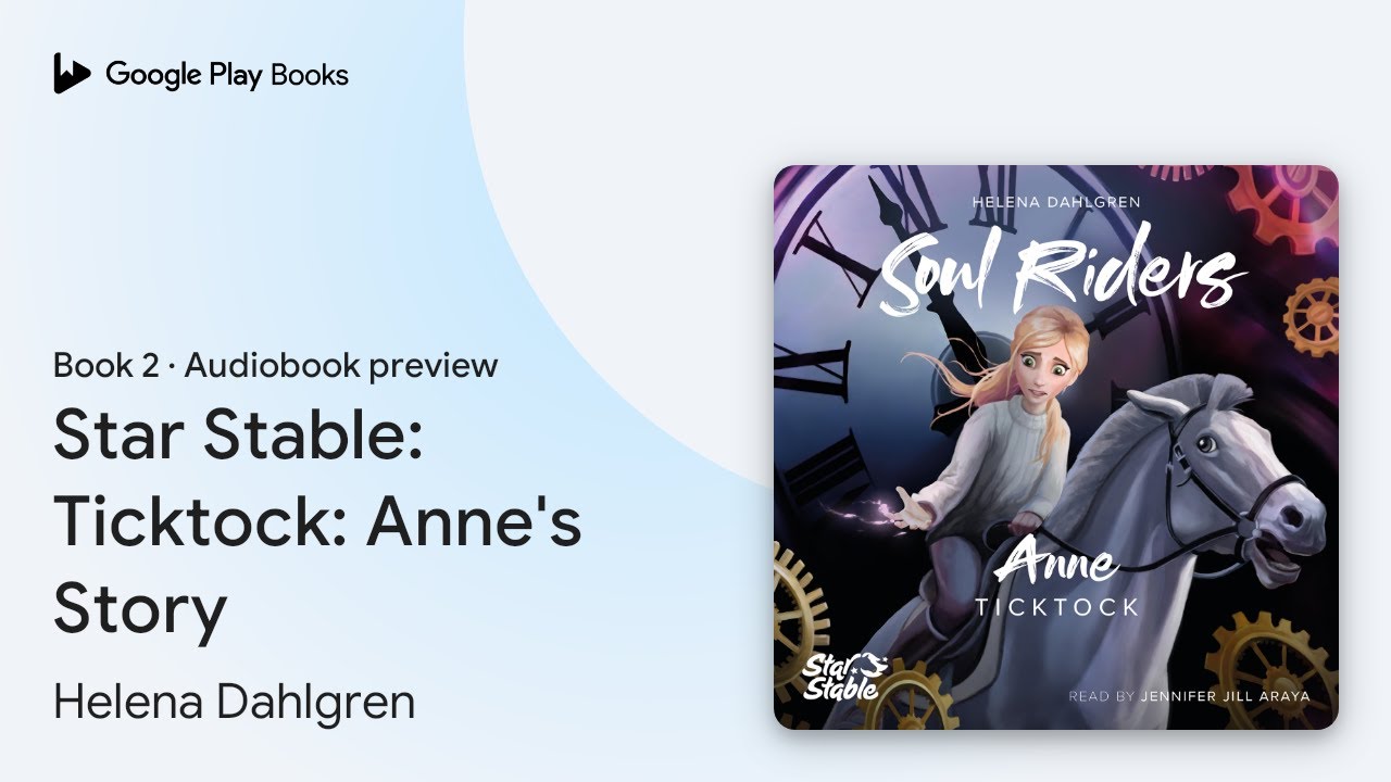Star Stable: Ticktock: Anne's Story Book 2 by Helena Dahlgren ...
