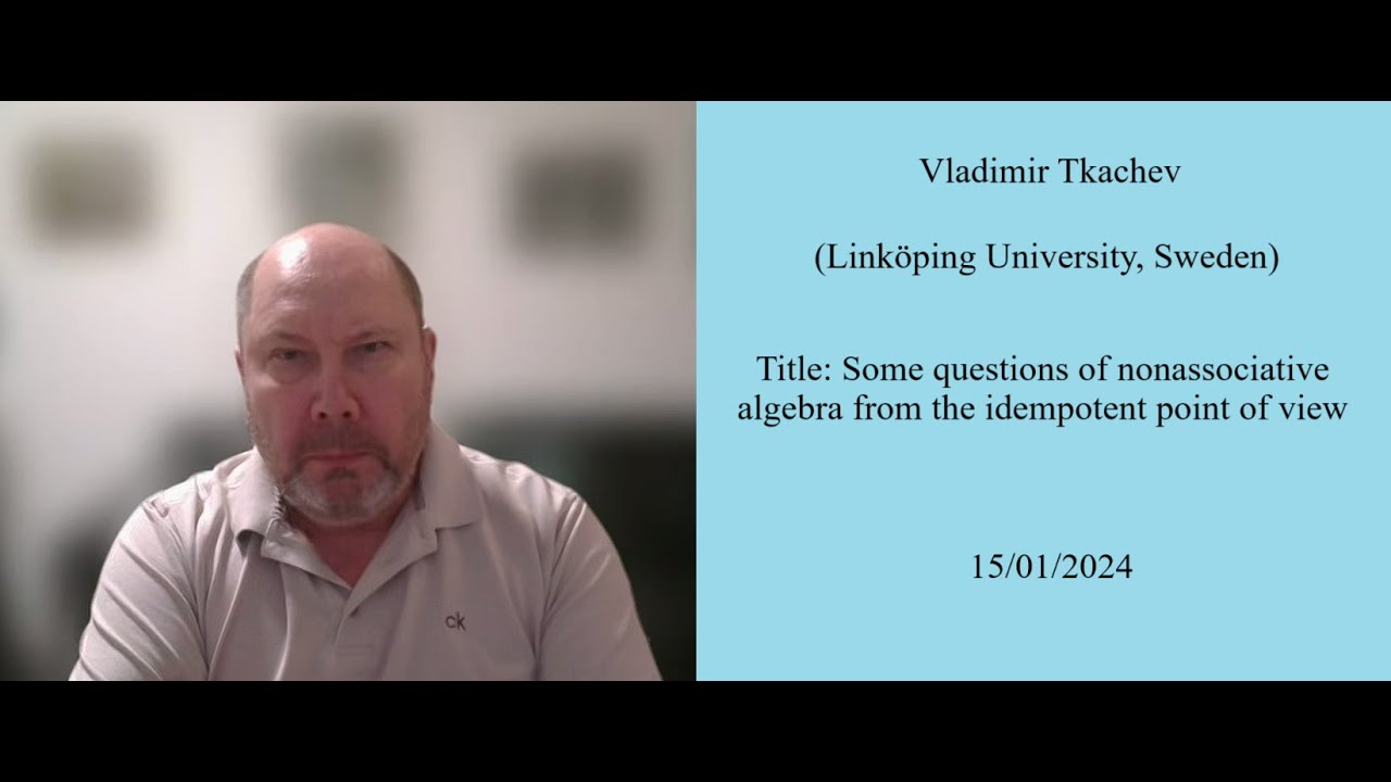 52. 15/01/2024 Vladimir Tkachev (Linköping University, Sweden) - YouTube