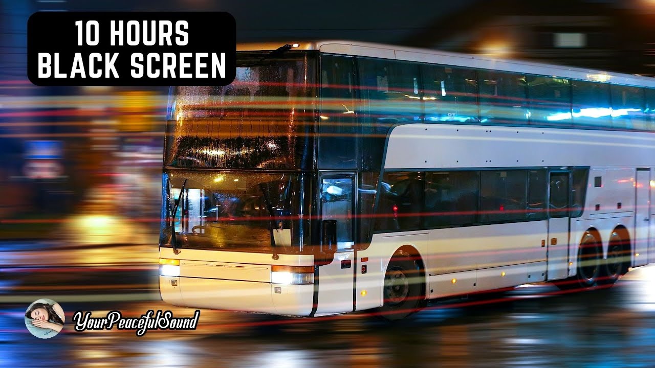 Night BUS Ride Sound while RAINING | Interior BUS Ambience - 10 H White ...